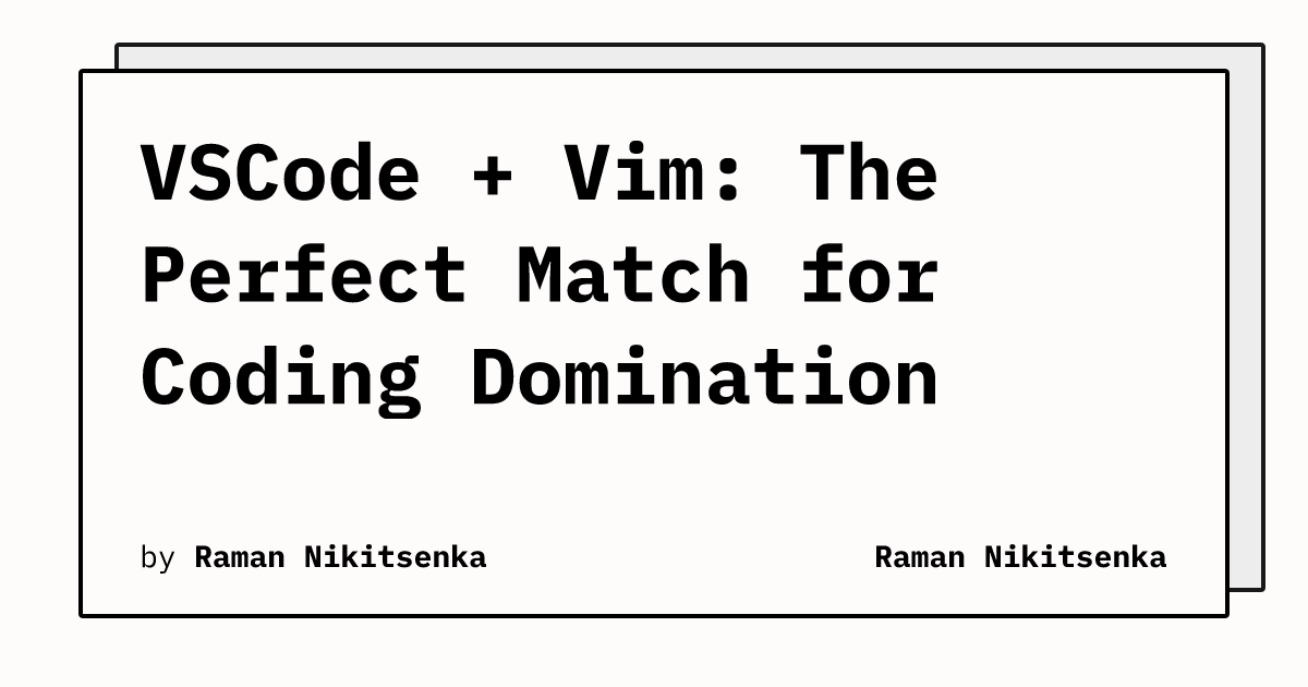 🚀 VSCode + Vim: The Perfect Match for Coding Domination 💪